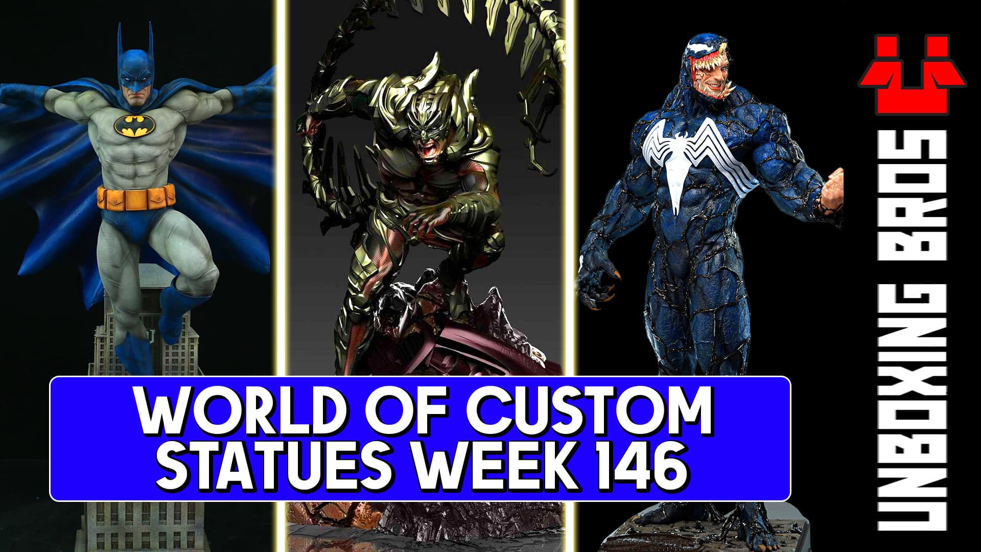 World of Custom Statues Episode 146 - Unboxing Bros