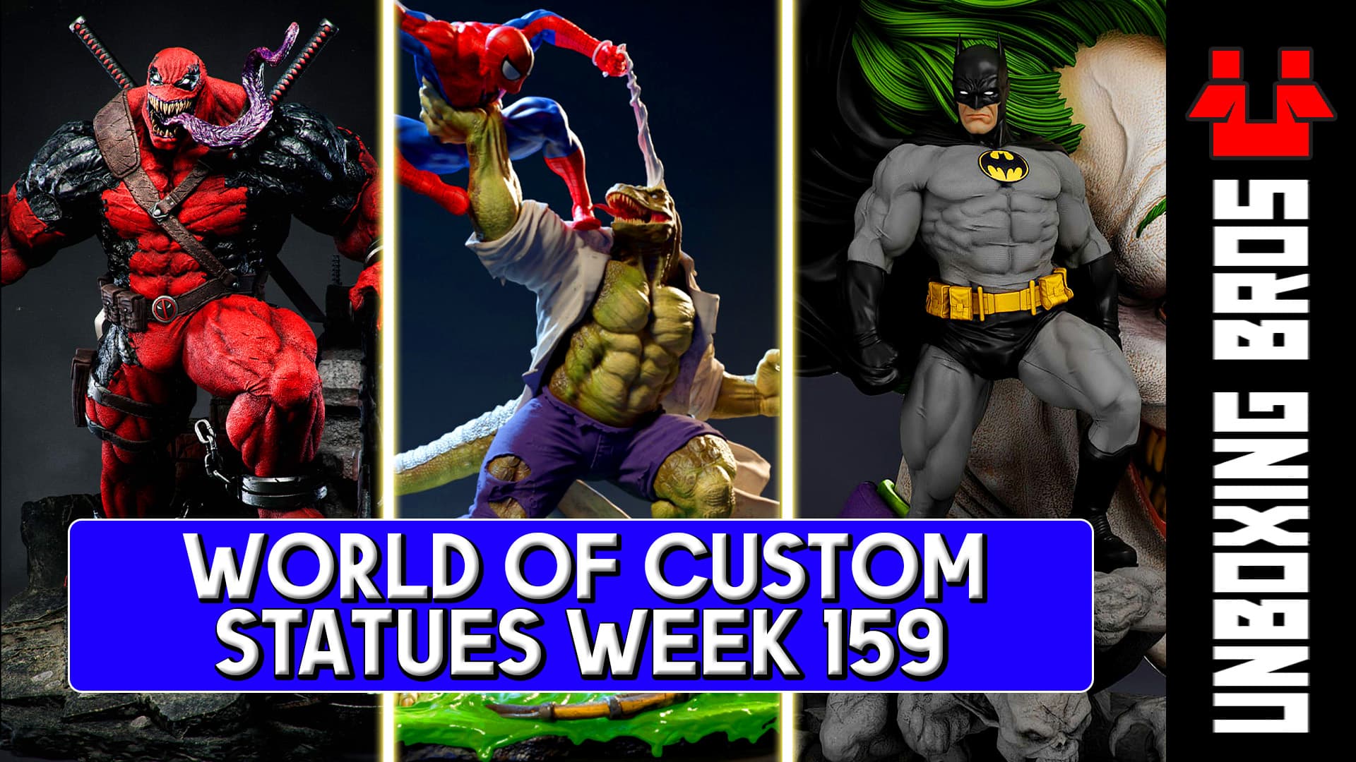 World of Custom Statues Episode 159 - Unboxing Bros